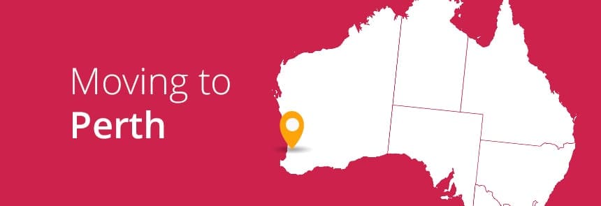 The Guide To Moving To Perth | Everything You Should Know About Perth